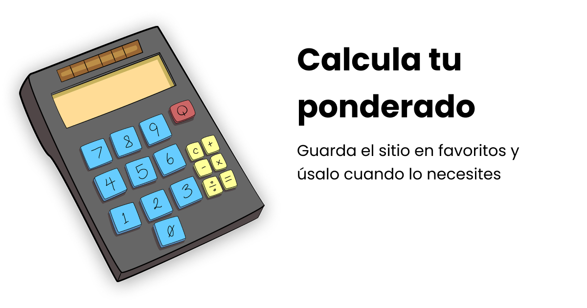 Calcula tu ponderado